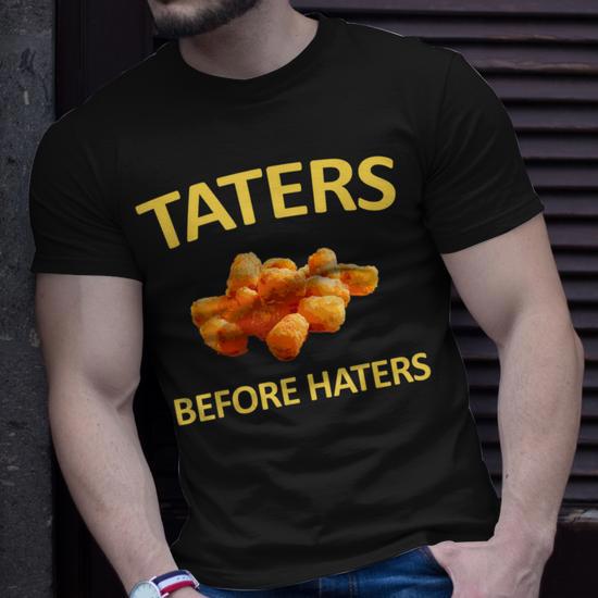 Taters Memes Amazon.com: Taters Not Haters Funny Potato Meme T Shirt