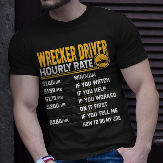 Wrecker Funny Tow Truck Drivers Never Die Rollback Wrecker Driver