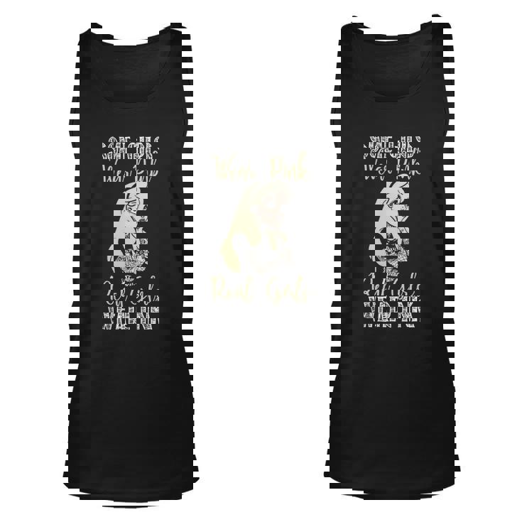 Some Girl Wear Pink Real Girl Wear Ink Princess Alice Men Women Tank ...