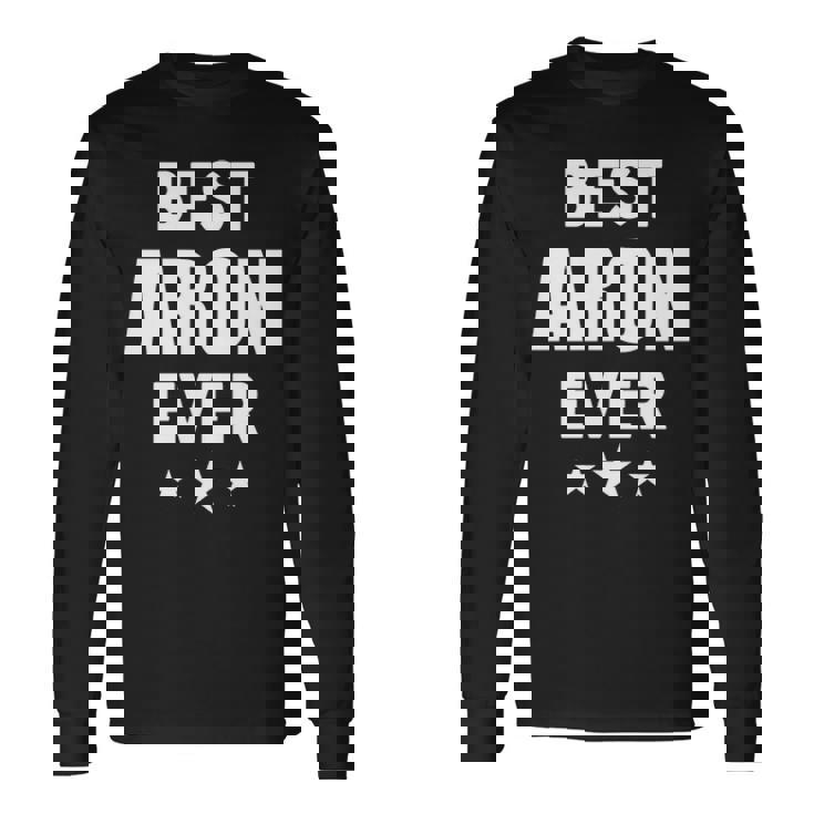 Aron Name Best Aron Ever V2 Long Sleeve T-Shirt - Seseable