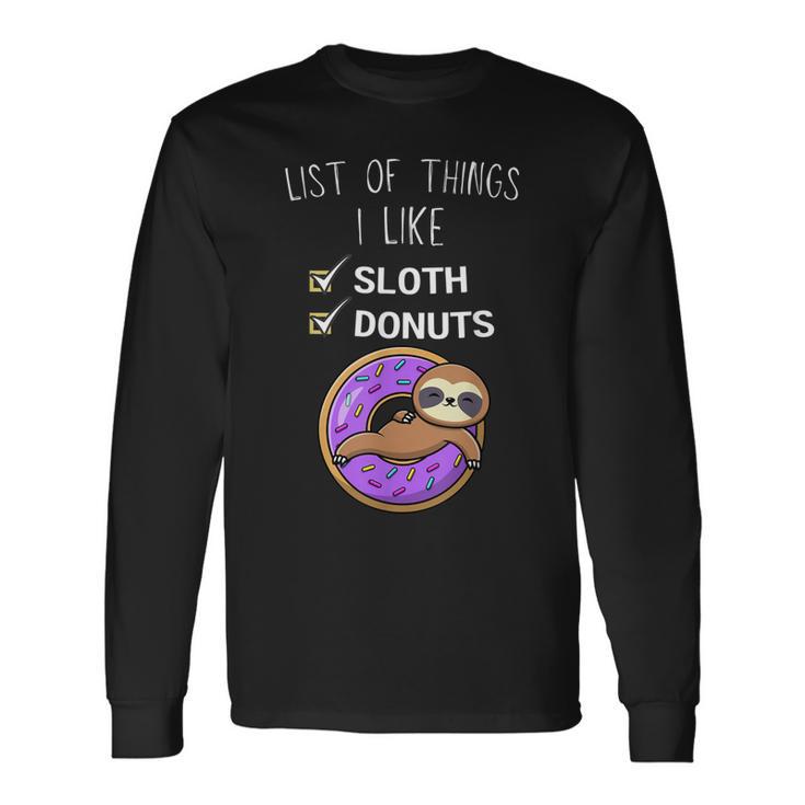 Cute Kawaii Sloth List Of Things I Like Donuts Lover Long Sleeve T ...