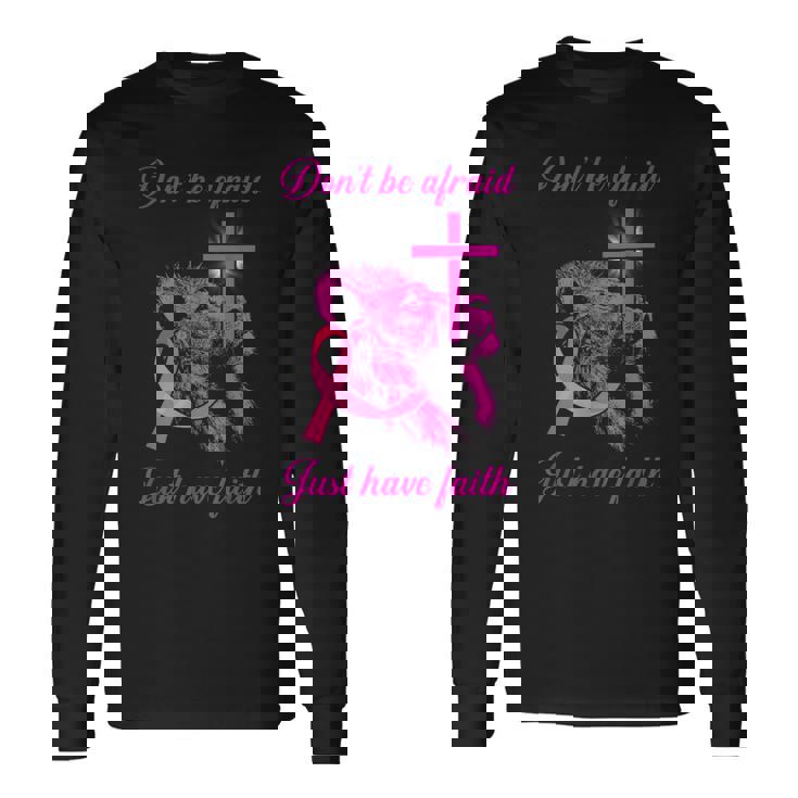 Do Not Be Afraid Lion Christian Cross Breast Cancer Jesus Unisex Long ...