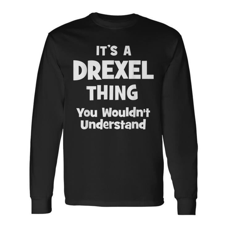 Drexel Thing College University Alumni Long Sleeve T-Shirt | Seseable