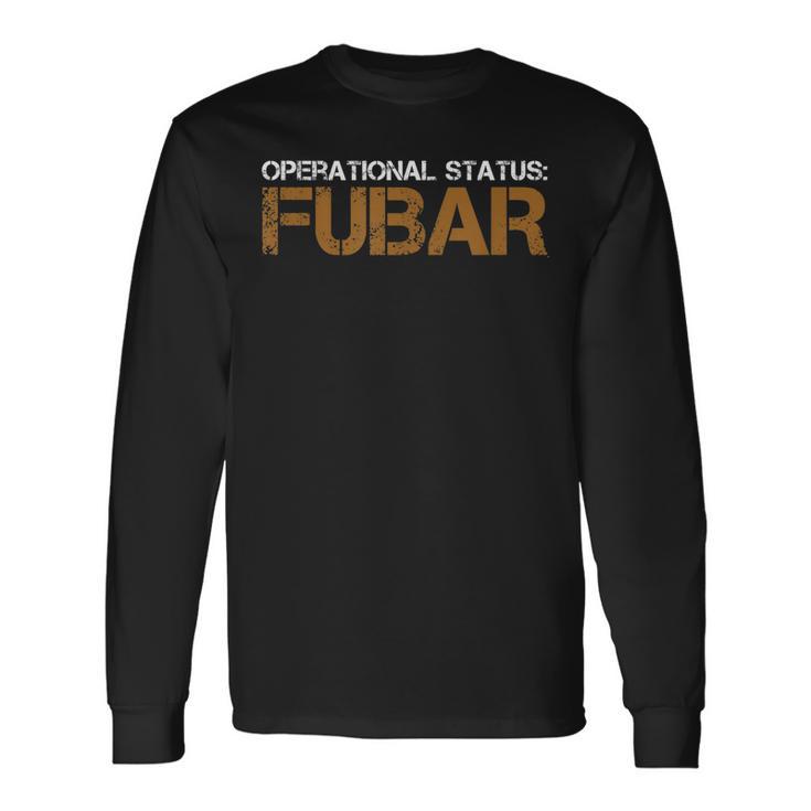 Operational Status Fubar Military Humor T-shirt - Seseable