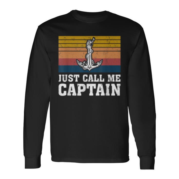 Just Call Me Captain Pontoon Boat Anchor Graphic Unisex Long Sleeve ...