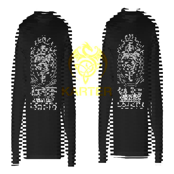 The Legend Is Alive Karter Name Long Sleeve T-Shirt - Seseable