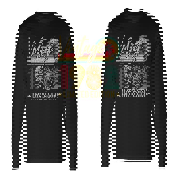 Limited Edition 1982 40Th Birthday 40 Years Old Gag Long Sleeve T-Shirt ...