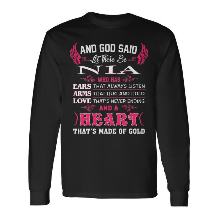 Nia Name And God Said Let There Be Nia V3 Long Sleeve T-Shirt | Seseable