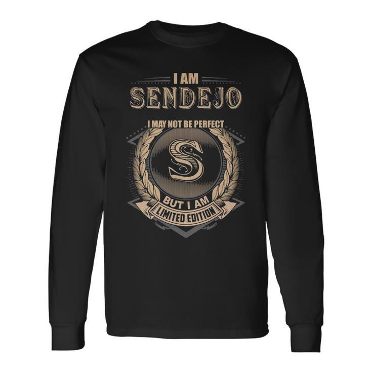 I Am Sendejo I May Not Be Perfect But I Am Limited Edition Shirt Long ...