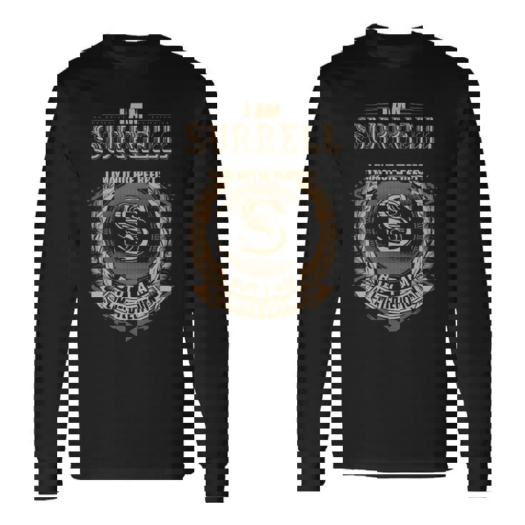 I Am Surrell I May Not Be Perfect But I Am Limited Edition Shirt Long ...
