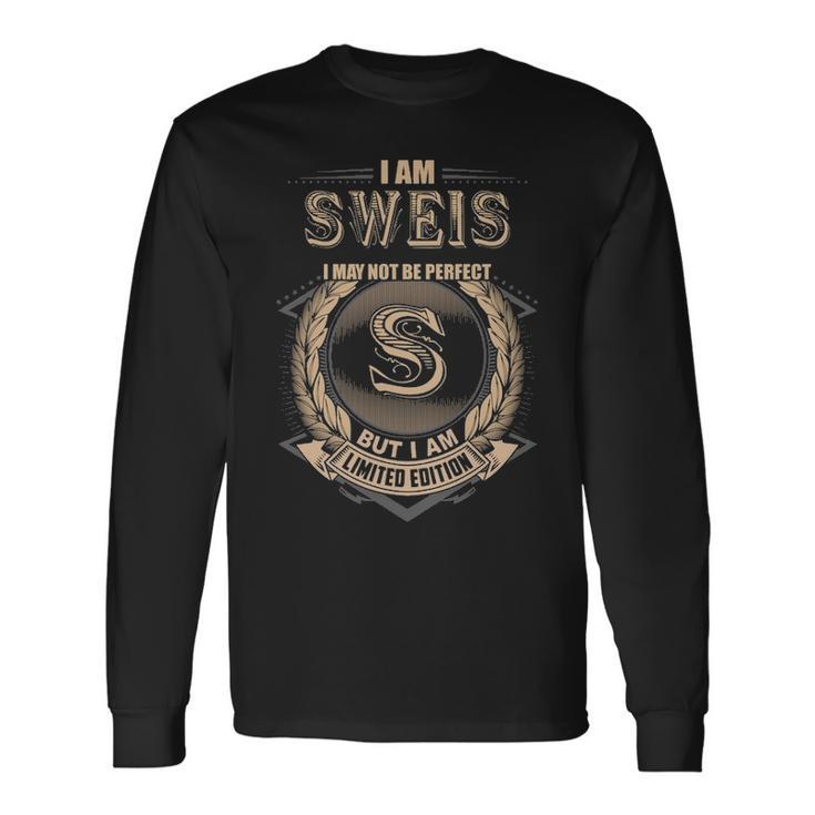 I Am Sweis I May Not Be Perfect But I Am Limited Edition Shirt Long ...