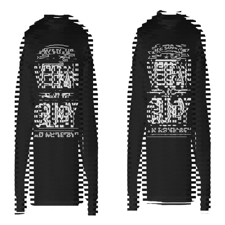 I Have Two Titles Veteran And Grumpy Us Army Fathers Day Long Sleeve T ...