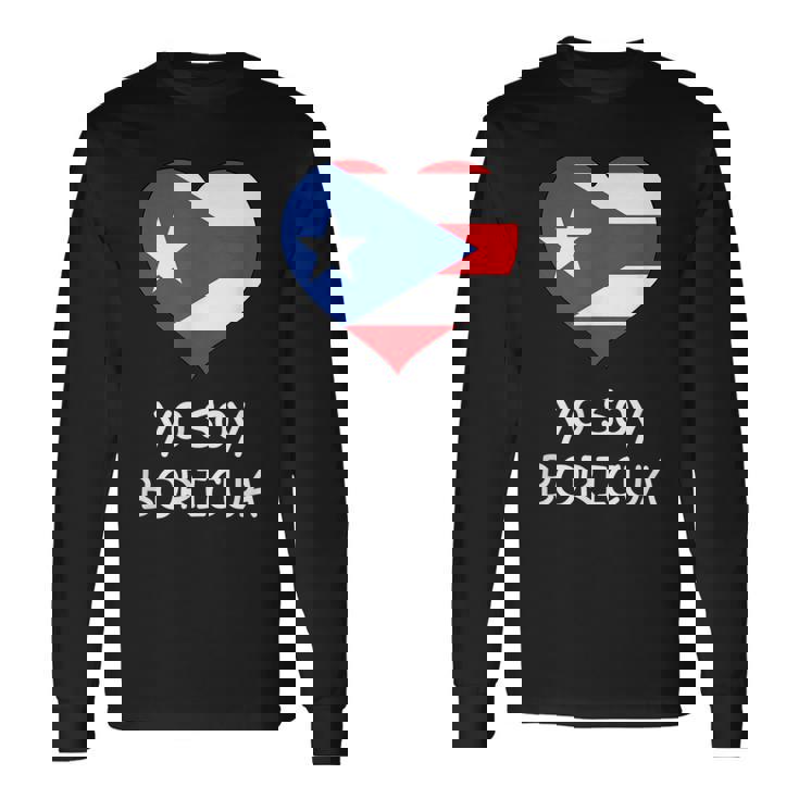 Yo Soy Boricua I Am Puerto Rican Puerto Rico Flag Long Sleeve T-Shirt T ...