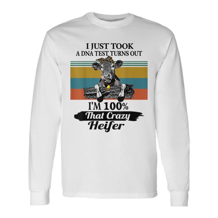 I Just Took A Dna Crazy Heifer Cow Long Sleeve T-Shirt T-Shirt | Mazezy