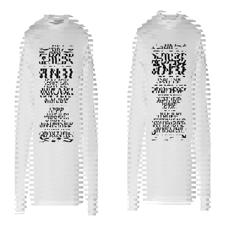 Being A School Bus Monitor Like Riding A Bike Long Sleeve T-Shirt ...