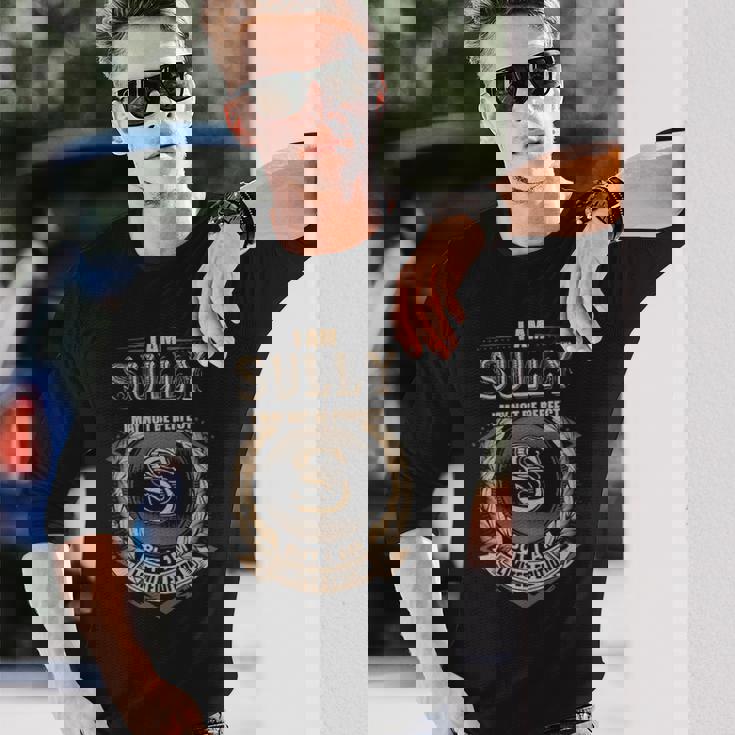 I Am Sully I May Not Be Perfect But I Am Limited Edition Shirt Long ...