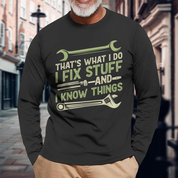 Vintage Thats What I Do I Fix Stuff And I Know Things Unisex Long ...