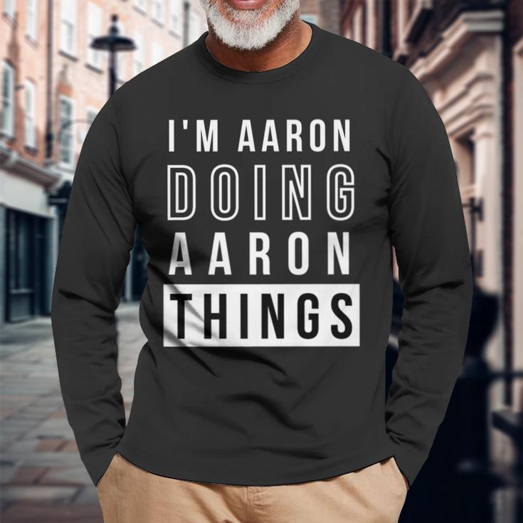 Mens Im Aaron Doing Aaron Things Funny Birthday Name Idea Unisex Long ...