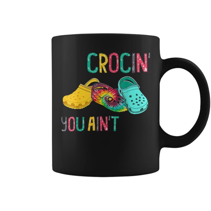 If You Aint Crocin You Aint Rockin Tie Dye Croc Coffee Mug | Seseable