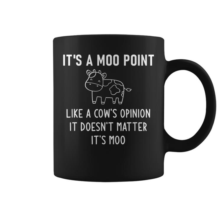 Its A Moo Point Like A Cows Opinion Funny Jokes Coffee Mug | Seseable