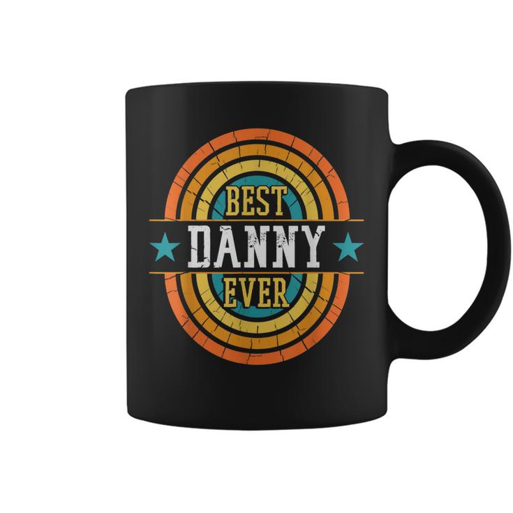 Best Danny Ever Funny Danny Name Coffee Mug | Seseable