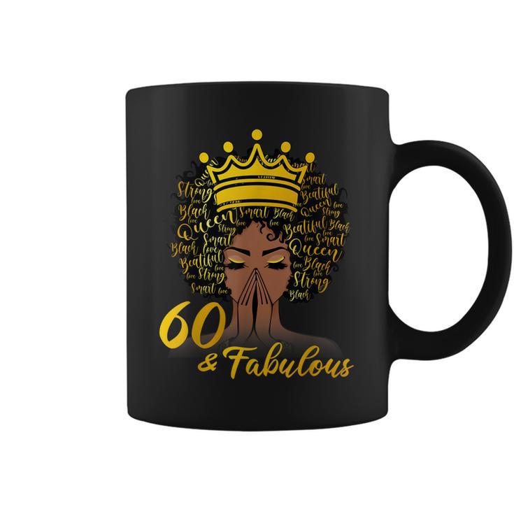 60 & Fabulous 60 Years Old Women 60Th Birthday Black Queen Coffee Mug ...