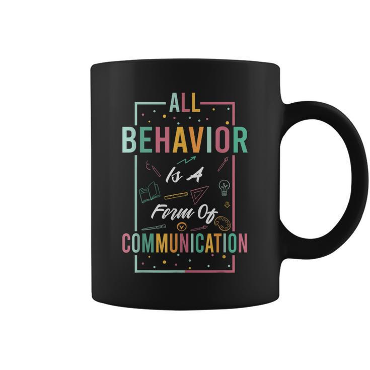 All Behavior Is Form Of Communication Neurodiversity Autism Coffee Mug ...