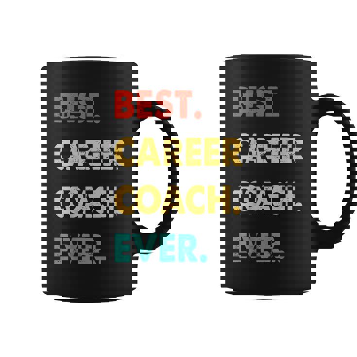 Career Coach Retro Best Career Coach Ever Coffee Mug | Seseable