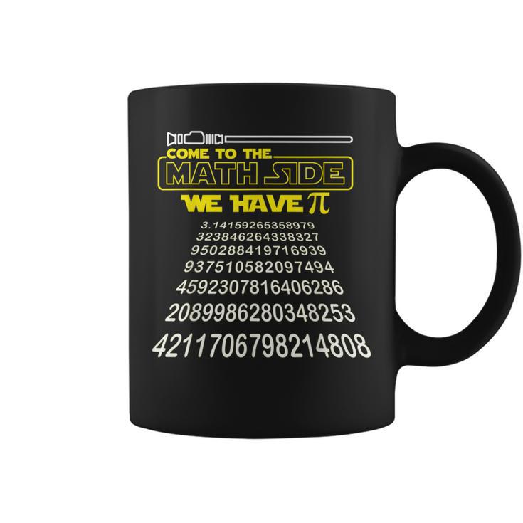 Come To The Math Side We Have Pi Math Gift Pi Day Teacher Coffee Mug ...