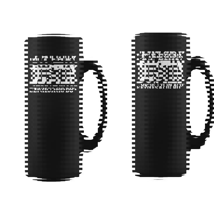 Dustin Personal Name Funny Dustin Coffee Mug | Seseable