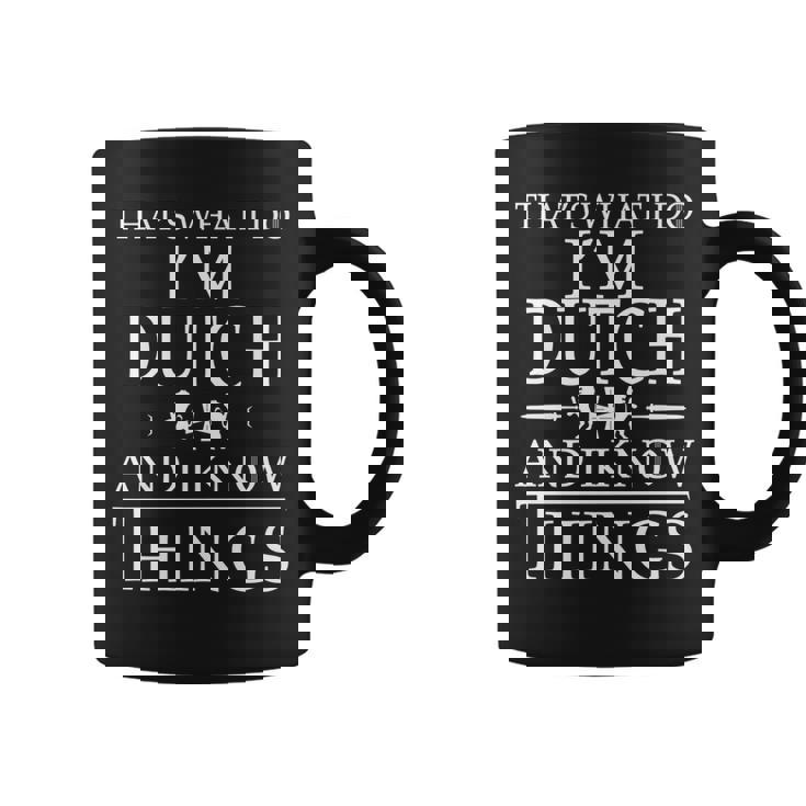 Dutch People Know Things Coffee Mug - Seseable