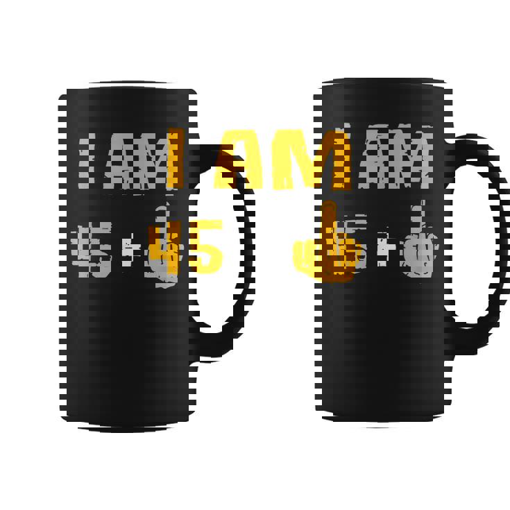 I Am 45 Plus 1 Middle Finger 46Th Birthday Gift 46 Years Old Coffee Mug ...