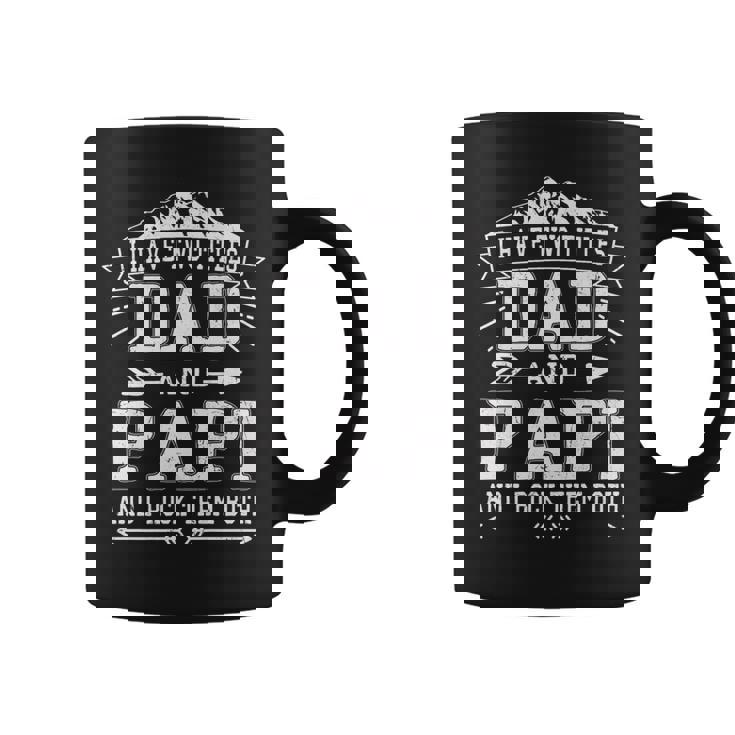 Mens I Have Two Titles Dad And Papi Funny Fathers Day Men Coffee Mug ...