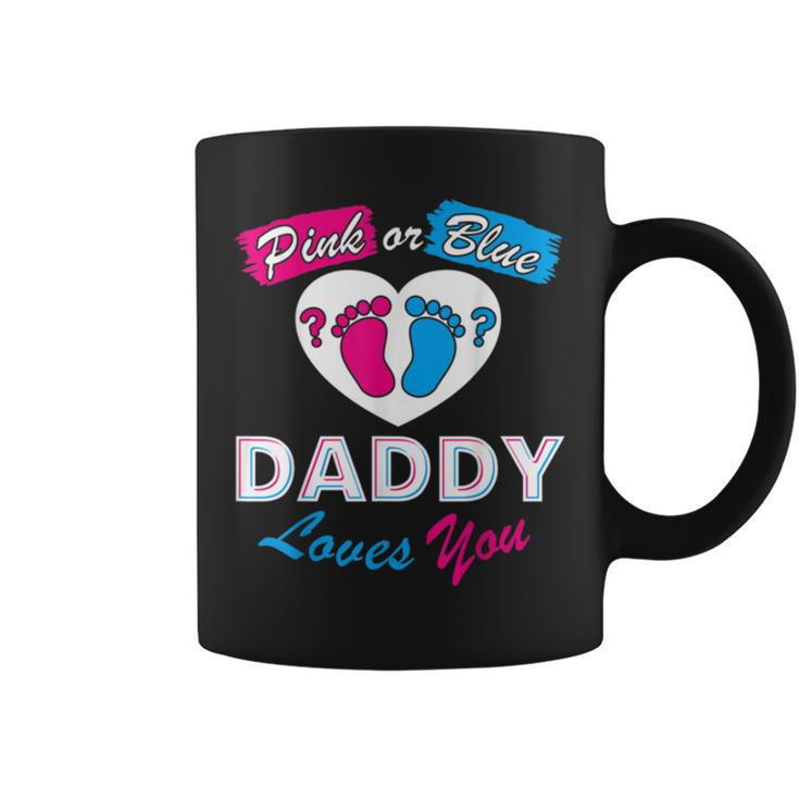 Pink Or Blue Daddy Loves You Gender Reveal Baby Shower Coffee Mug | Mazezy