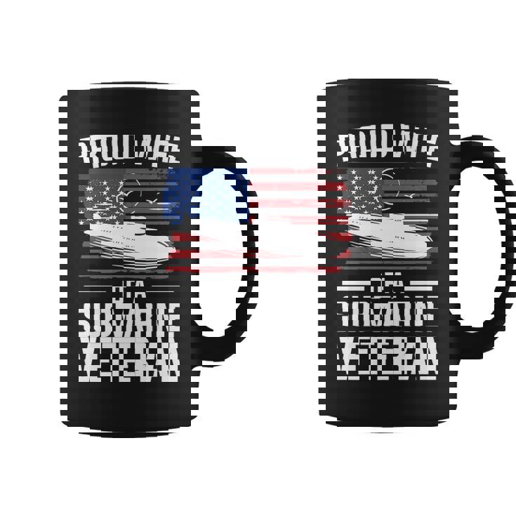 Proud Wife Of A Submarine Veteran Veterans Day V5 Coffee Mug | Seseable