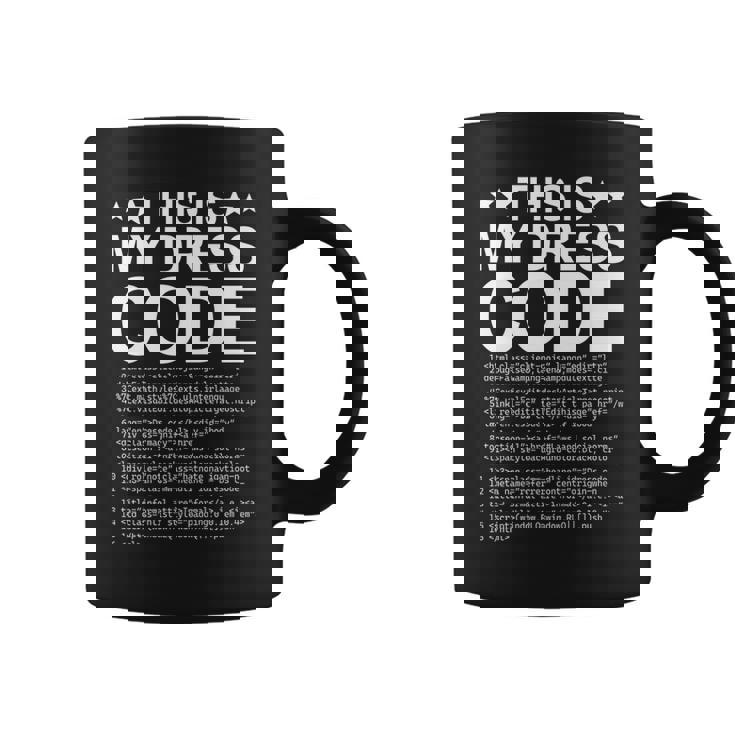 This Is My Dress Code Coder Developer Computer Nerd It Code Coffee Mug Seseable