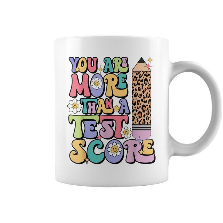 You Are More Than A Test Score Teacher Testing Day Womens Coffee Mug ...