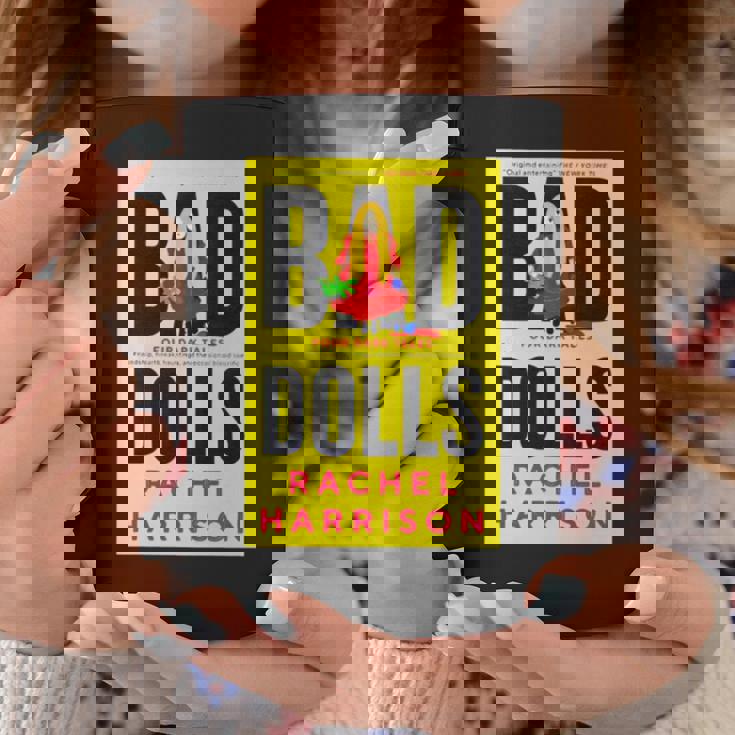 Bad Dolls Rachel Harrison Four Dark Tales Coffee Mug | Mazezy