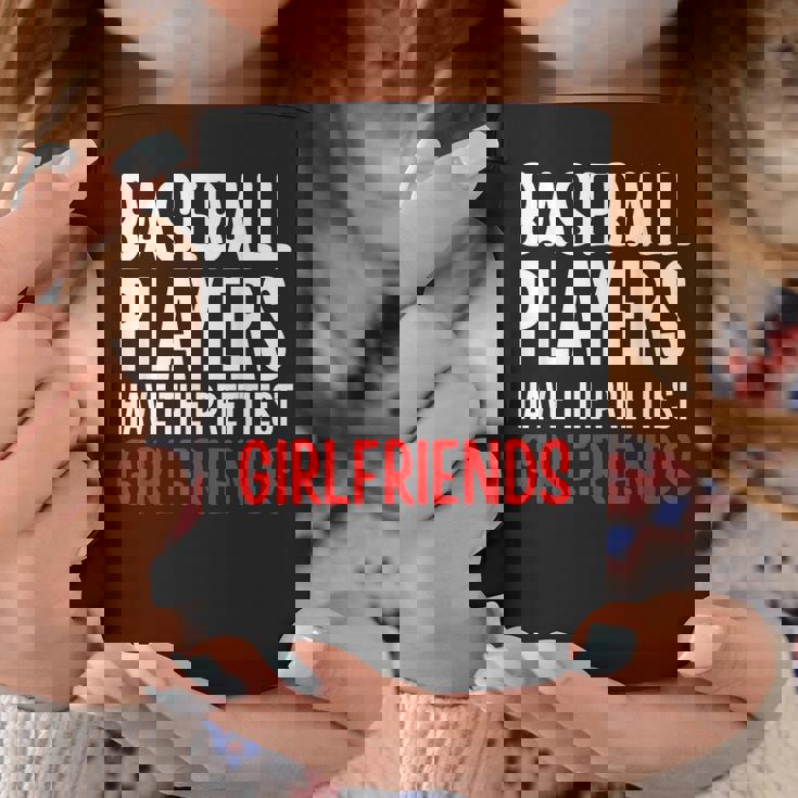 Baseball Players Have The Prettiest Girlfriends - Ball Lover Coffee Mug ...