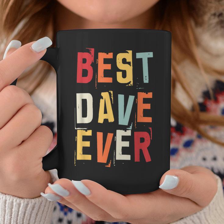Best Dave Ever Popular Retro Birth Names Dave Costume Coffee Mug - Seseable