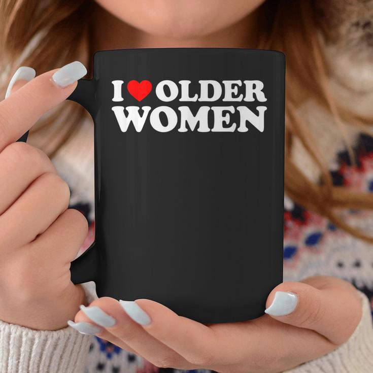 I Love Older Women Coffee Mug | Mazezy
