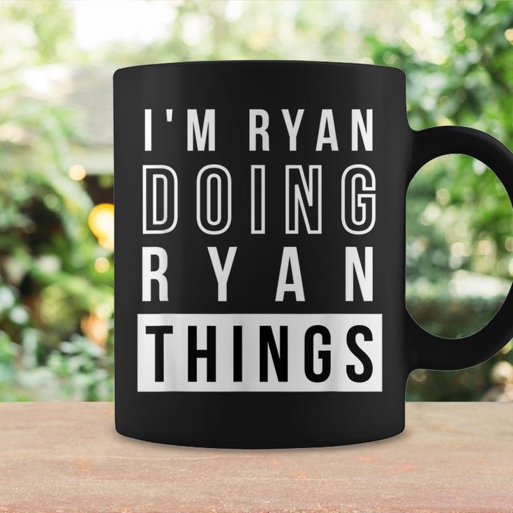 Mens Im Ryan Doing Ryan Things Funny Birthday Name Idea Coffee Mug ...