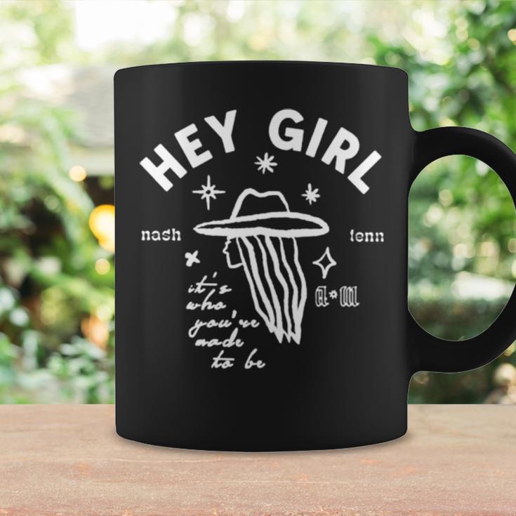 Hey Girl It’S Who You’Ve Made To Be Cowgirl Coffee Mug | Mazezy