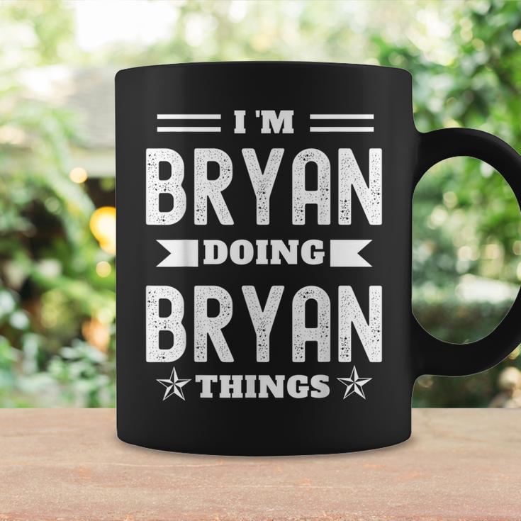 Im Bryan Doing Bryan Things Coffee Mug | Mazezy