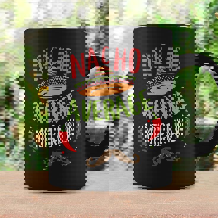 Nacho Average Mother In Law Mexican Mustache Cinco De Mayo Coffee Mug ...