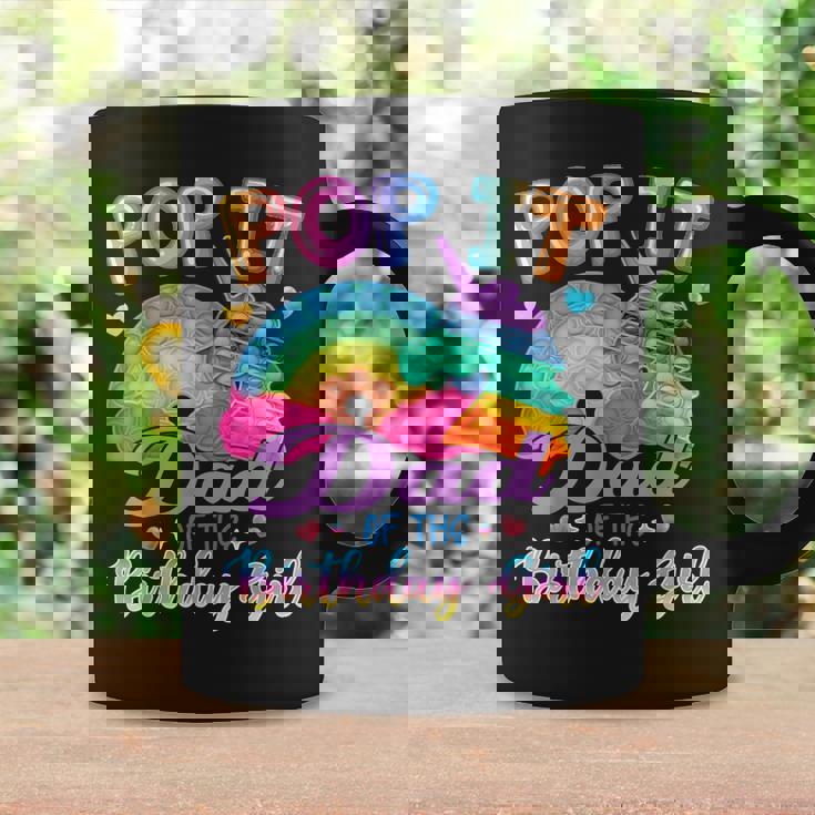 Pop It Dad Of The Birthday Girl Fidget Kids Family Matching Coffee Mug ...