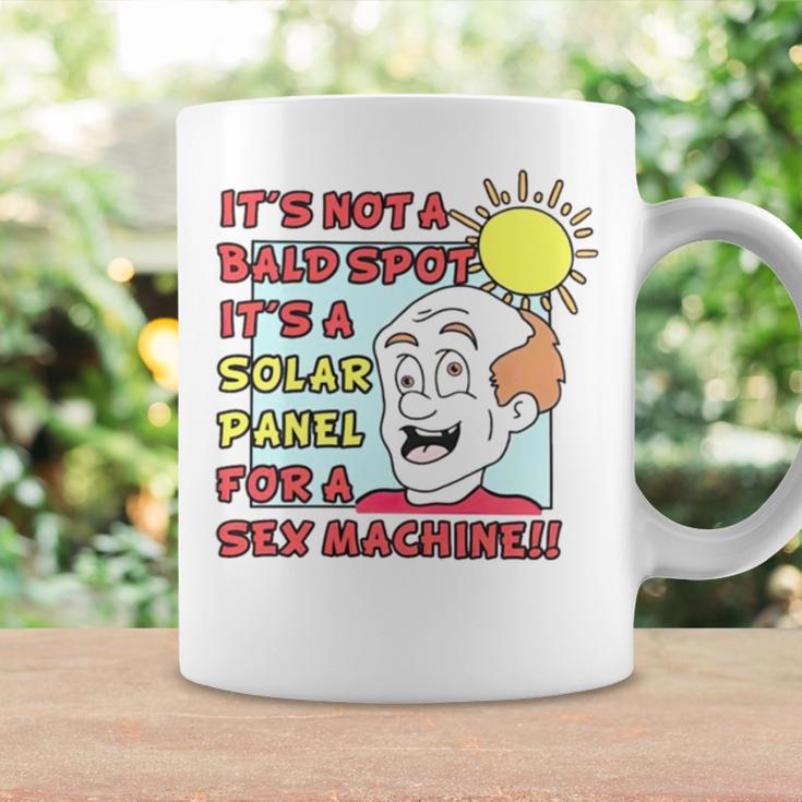 It’S Not A Bald Spot It’S A Solar Panel For A Sex Machine Coffee Mug ...