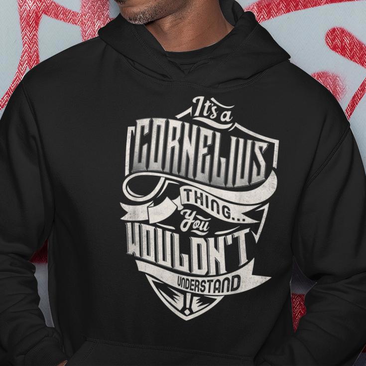 Its A Cornelius Thing You Wouldnt Understand Classic Name Hoodie ...