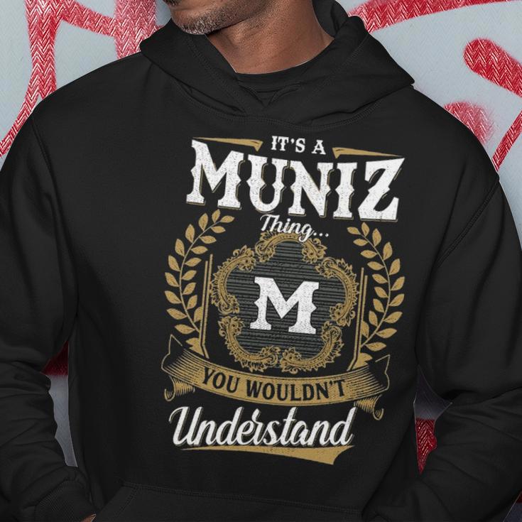 Its A Muniz Thing You Wouldnt Understand Personalized Last Name Muniz ...