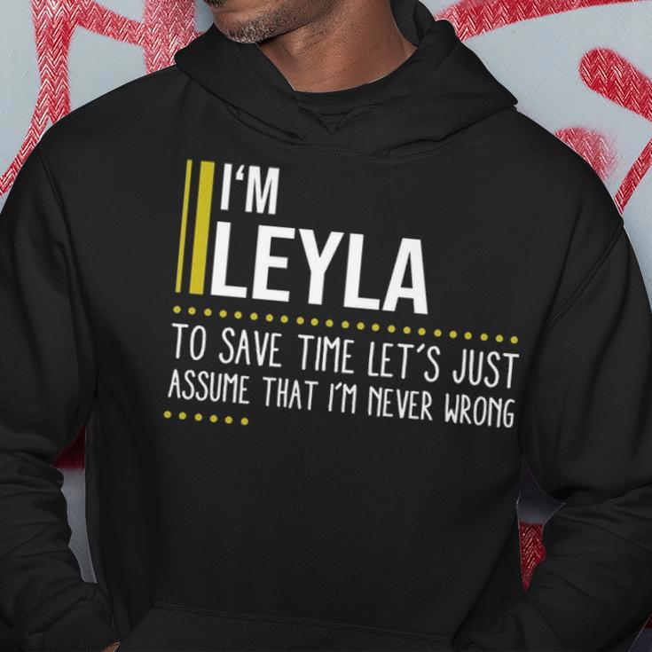 Leyla Name Gift Im Leyla Im Never Wrong Hoodie - Seseable